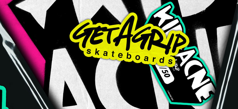 Kid Acne – Get a Grip Skateboards